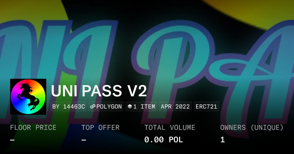 UNI PASS V2 - Collection | OpenSea
