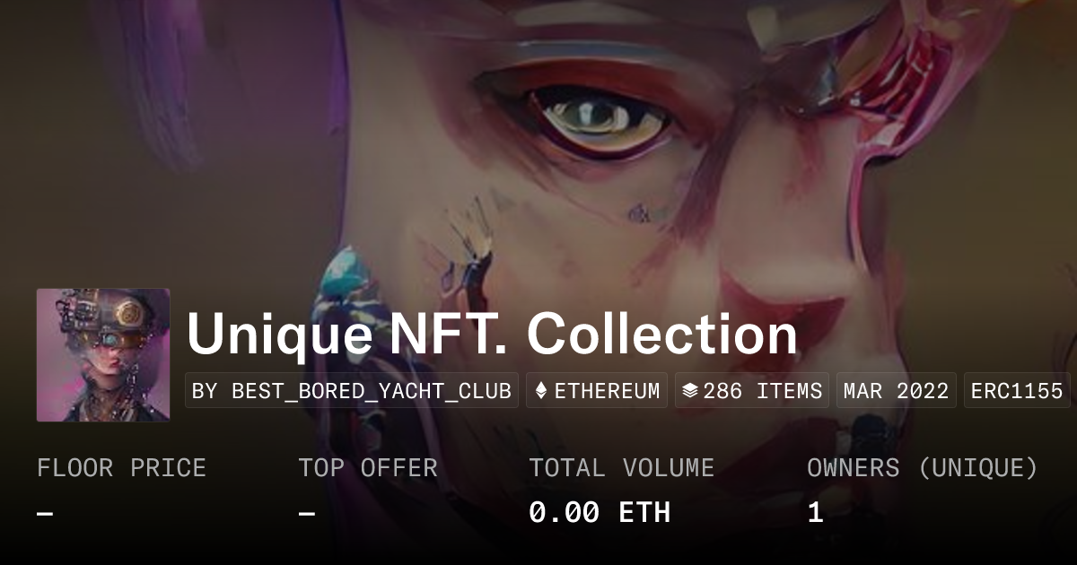 Unique NFT. Collection - Collection | OpenSea