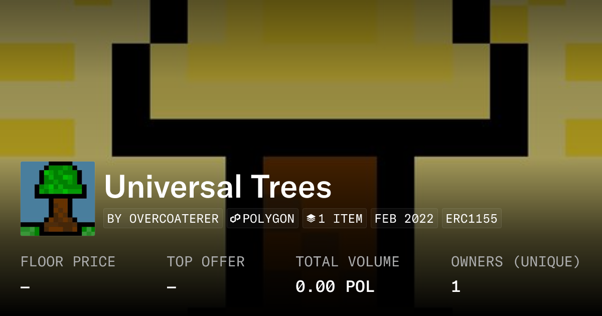 Universal Trees - Collection | OpenSea