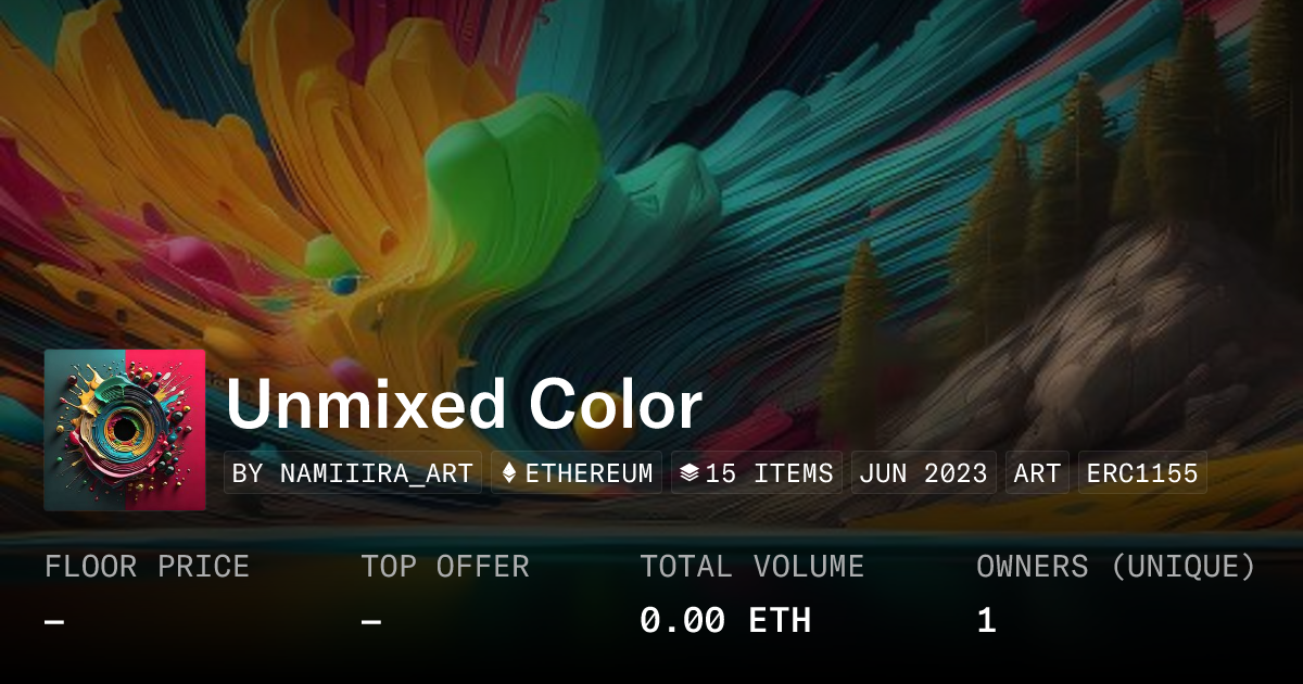 Unmixed Color - Collection | OpenSea