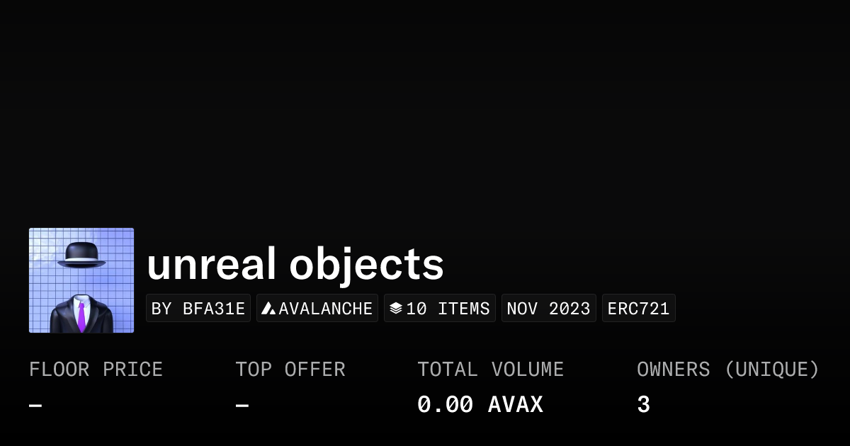 unreal objects - Collection | OpenSea