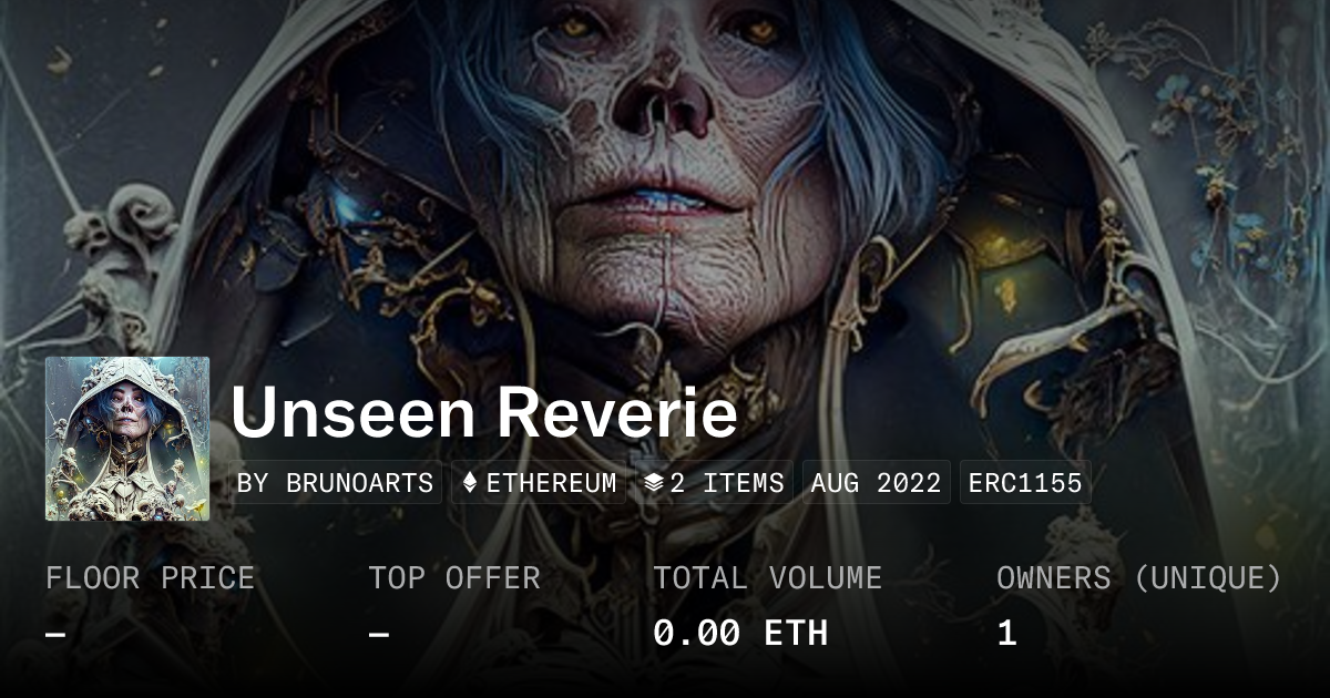 Unseen Reverie - Collection | OpenSea