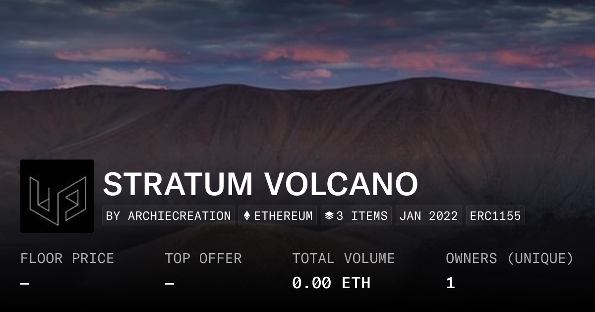 STRATUM VOLCANO - Collection | OpenSea