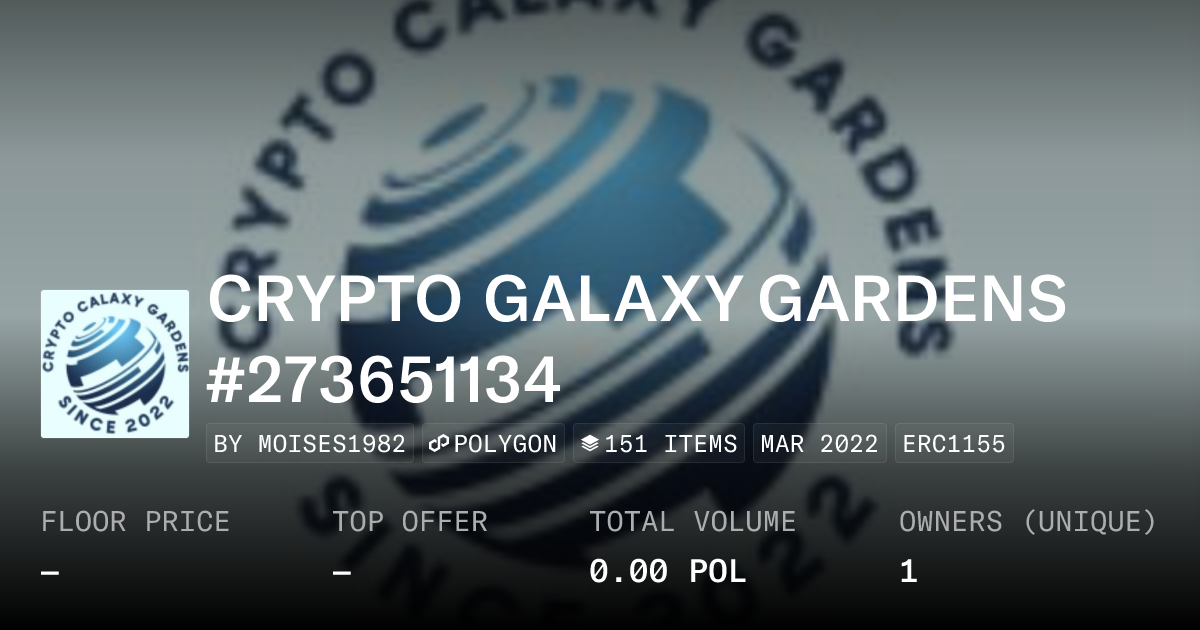 CRYPTO GALAXY GARDENS #273651134 - Collection | OpenSea