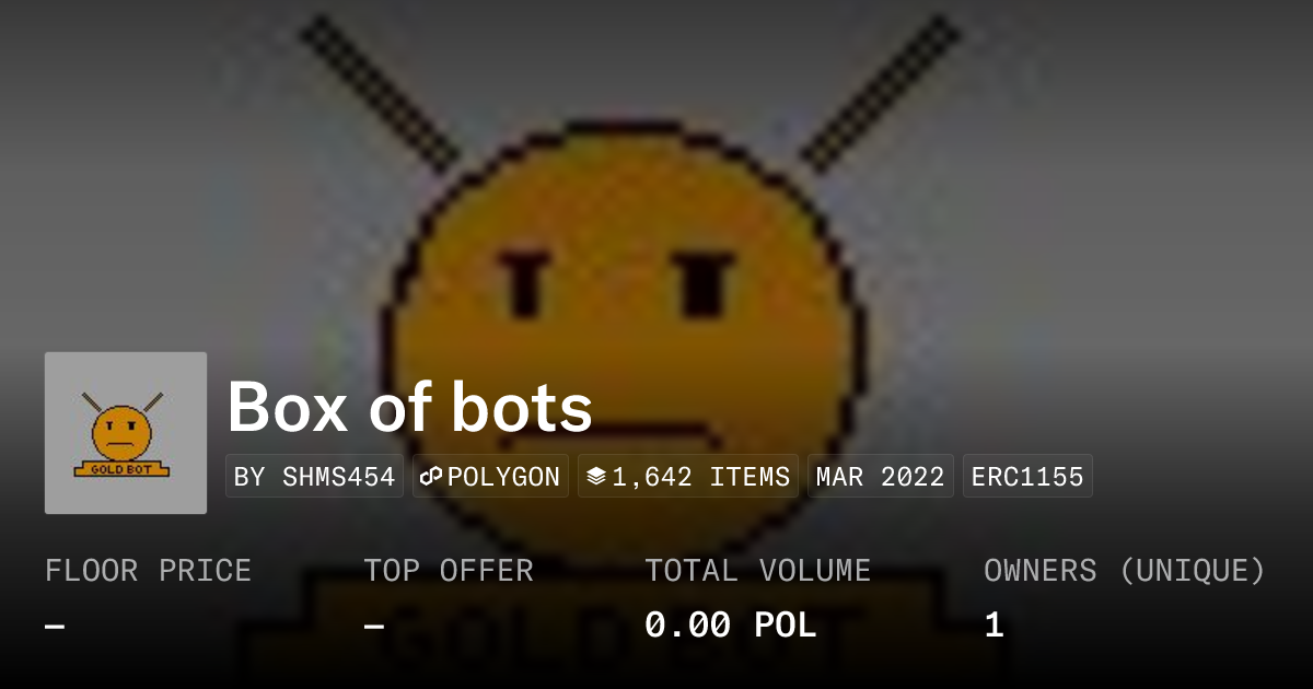 Box of bots - Collection | OpenSea