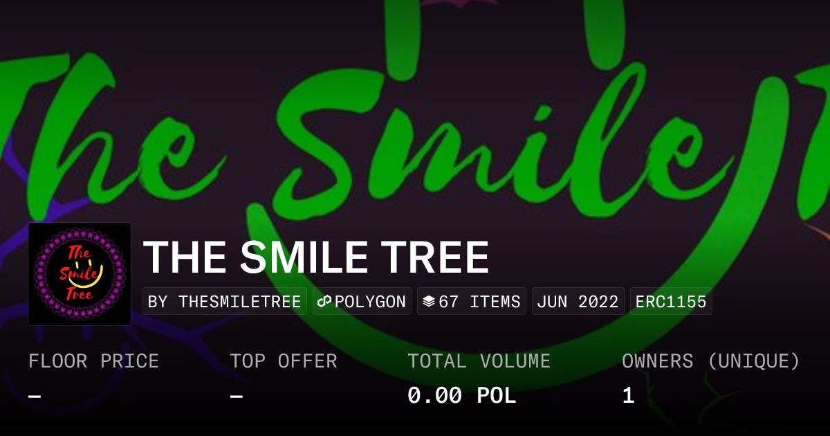 THE SMILE TREE - Collection | OpenSea