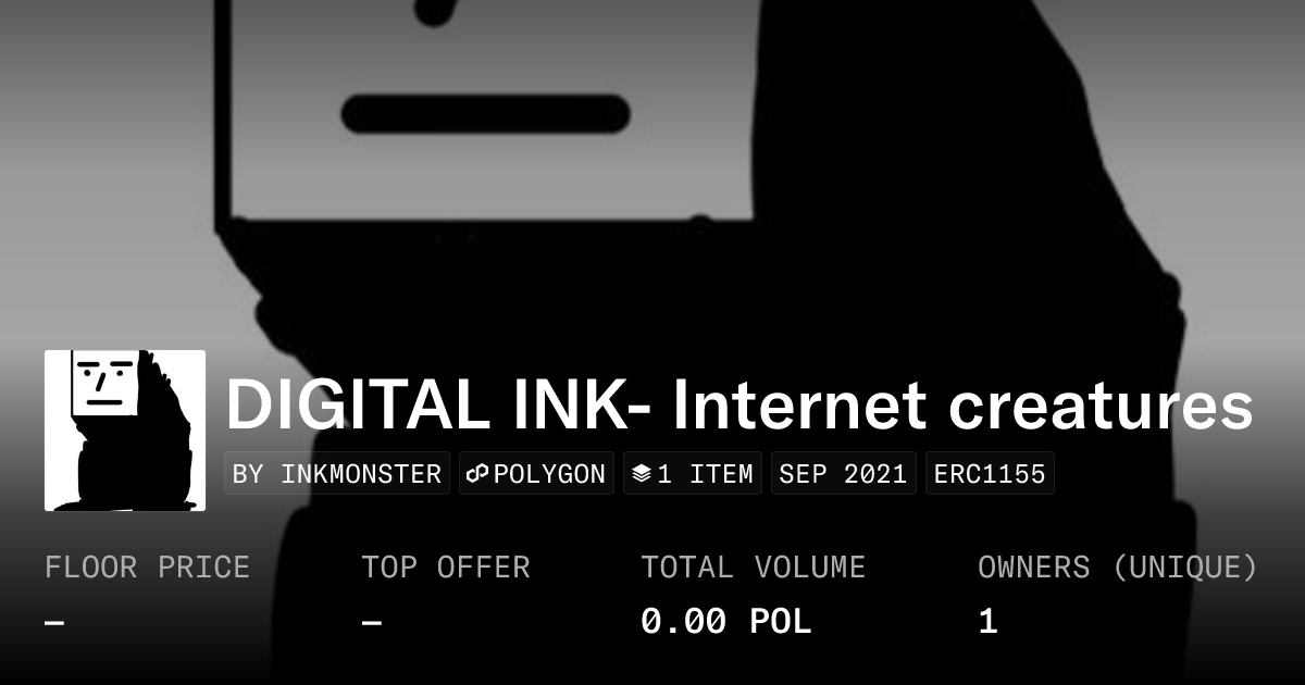 DIGITAL INK- Internet creatures - Collection | OpenSea