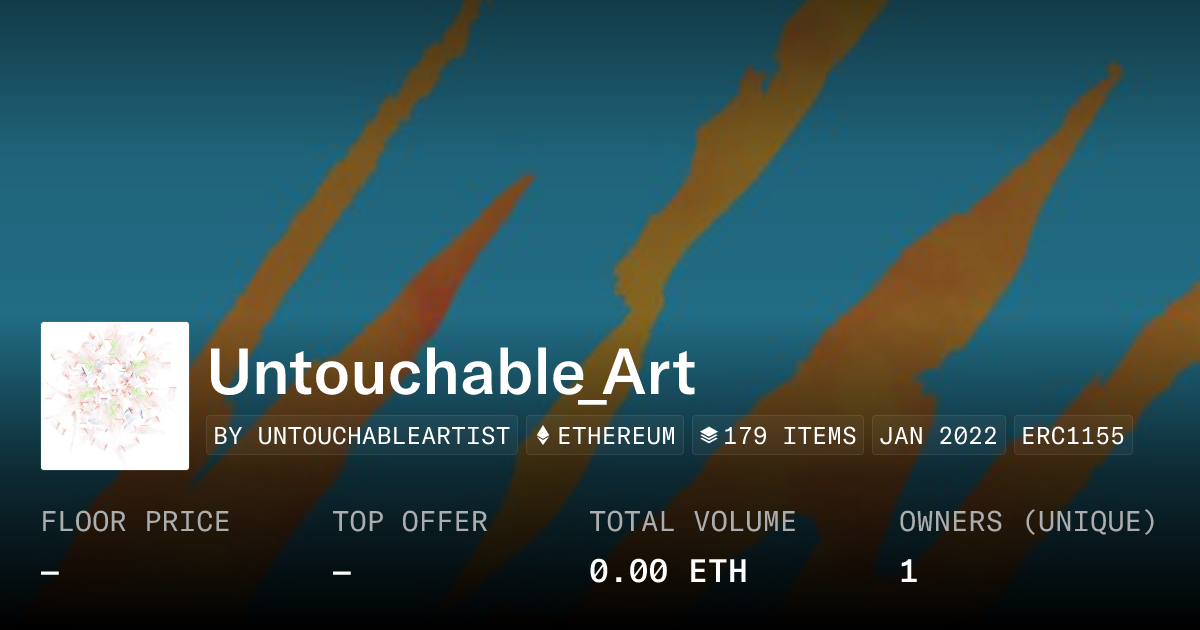 Untouchable_Art - Collection | OpenSea