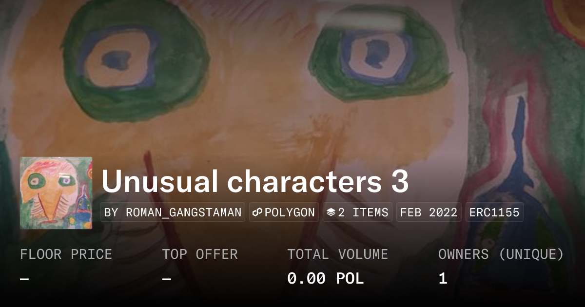 Unusual characters 3 - Collection | OpenSea