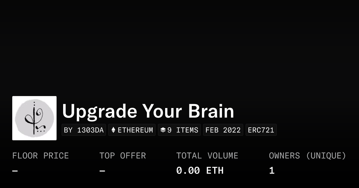Upgrade Your Brain - Collection | OpenSea