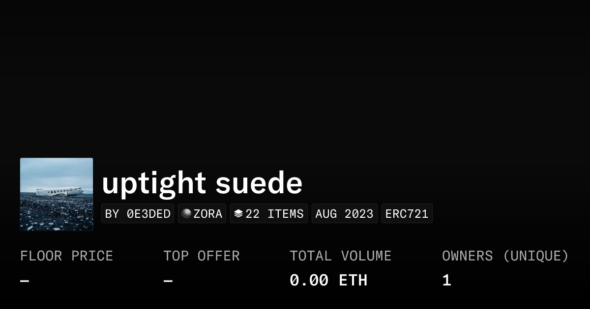 uptight suede - Collection | OpenSea