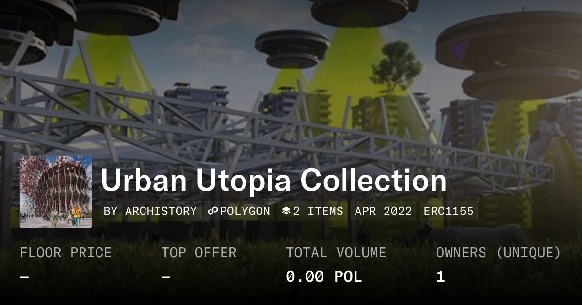 Urban Utopia Collection - Collection | OpenSea