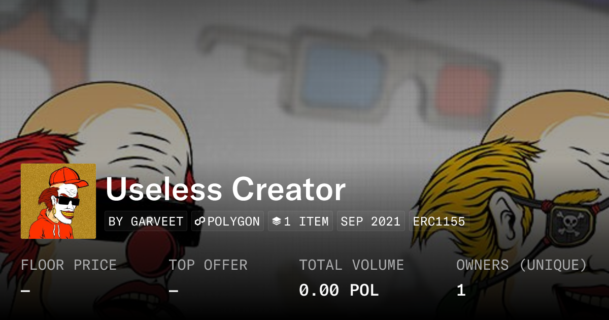 Useless Creator - Collection | OpenSea