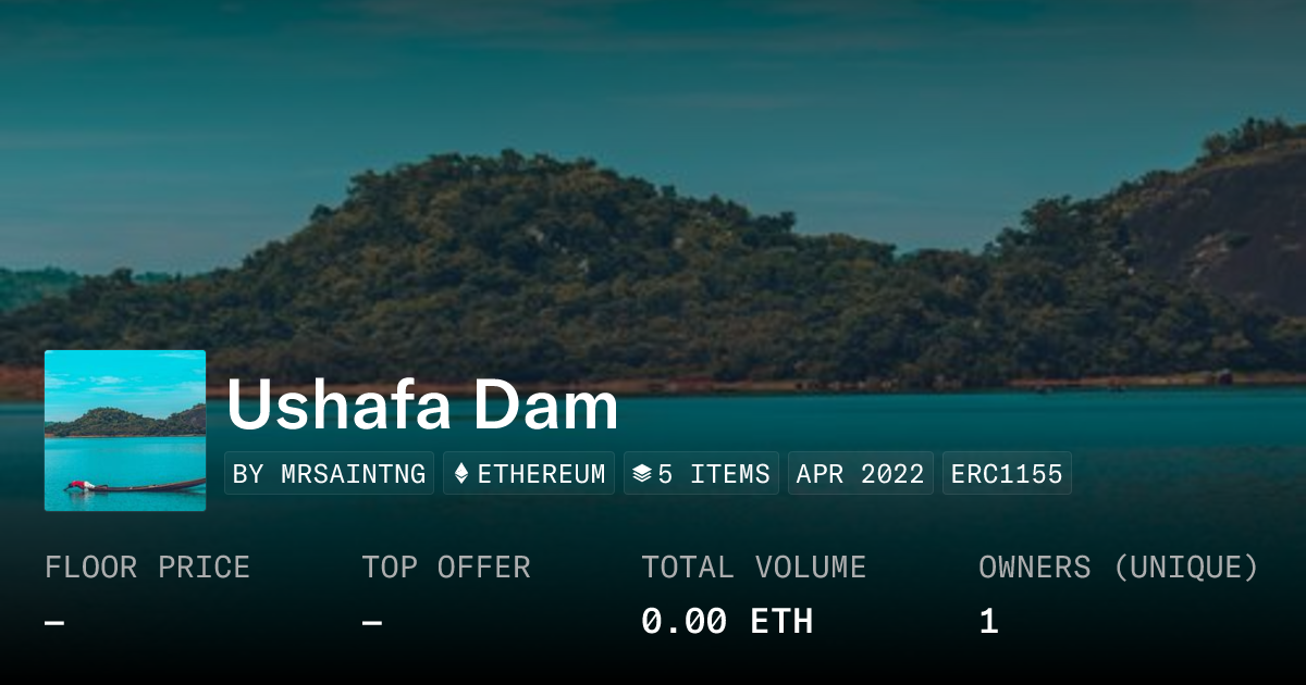 Ushafa Dam - Collection | OpenSea