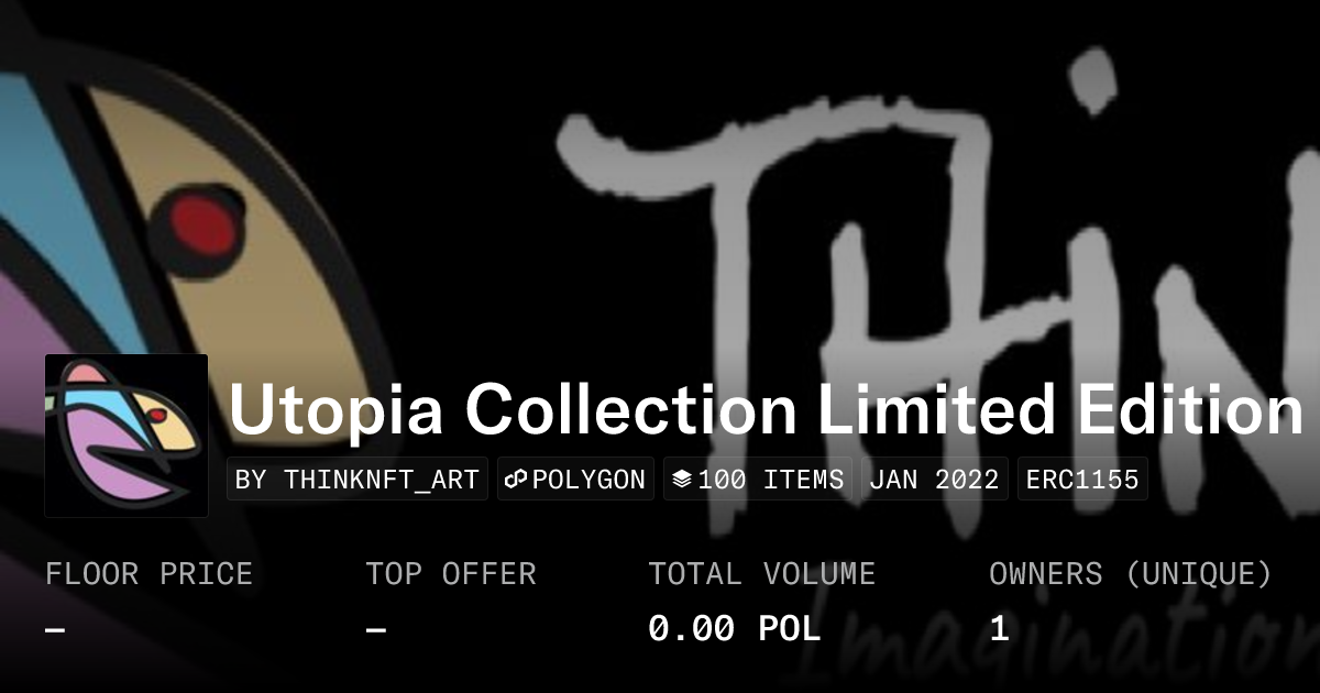 Utopia Collection Limited Edition - Collection | OpenSea
