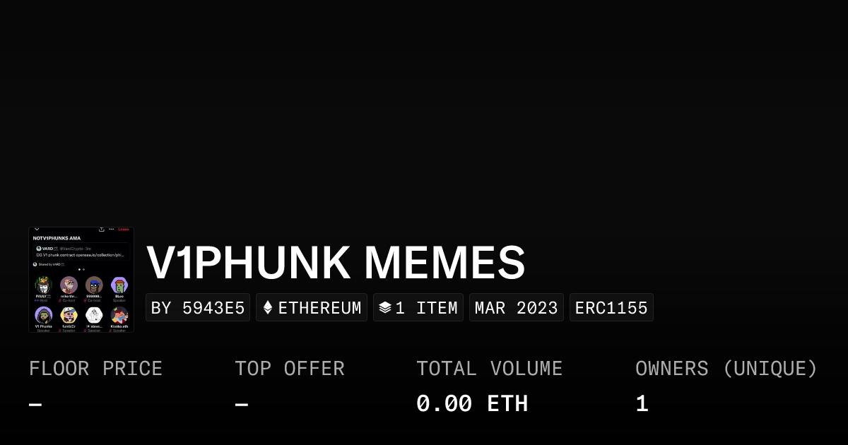 V1PHUNK MEMES - Collection | OpenSea