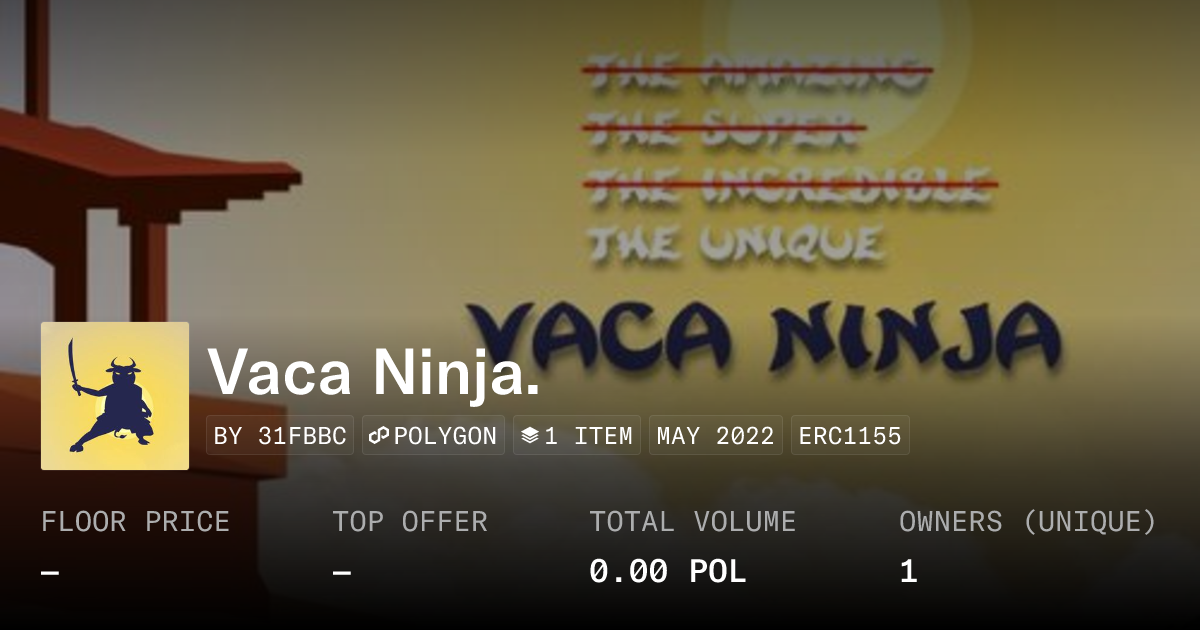 Vaca Ninja. - Collection | OpenSea