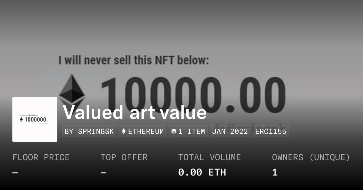 Valued art value - Collection | OpenSea
