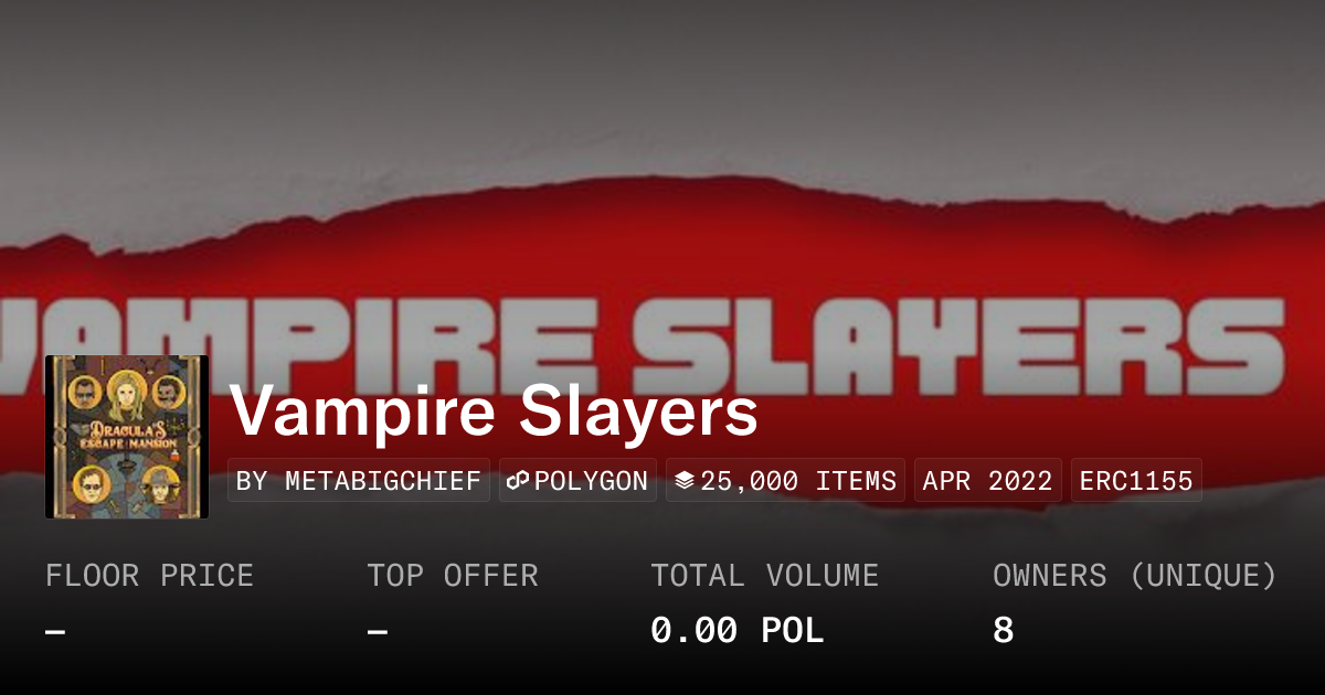 Vampire Slayers - Collection | OpenSea