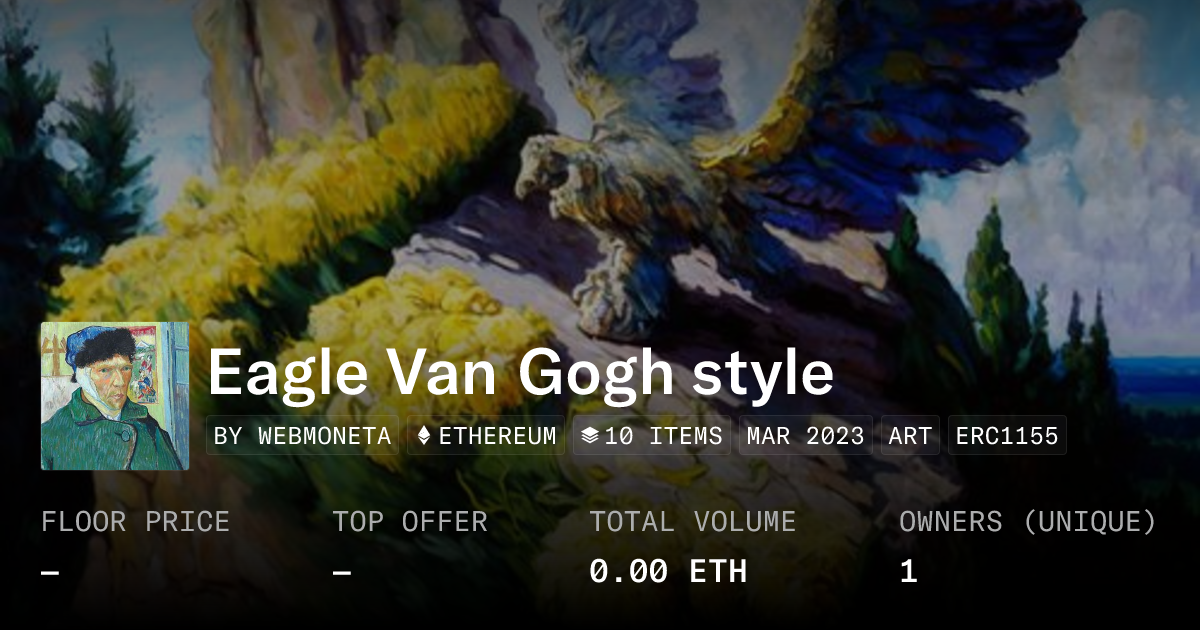 Eagle Van Gogh style - Collection | OpenSea