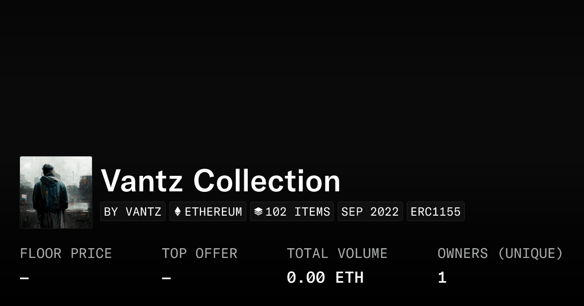 Vantz Collection - Collection | OpenSea