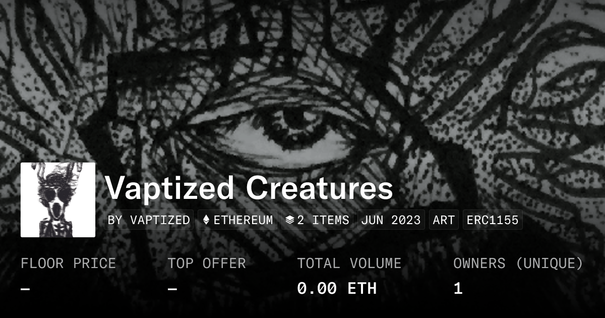 Vaptized Creatures - Collection | OpenSea