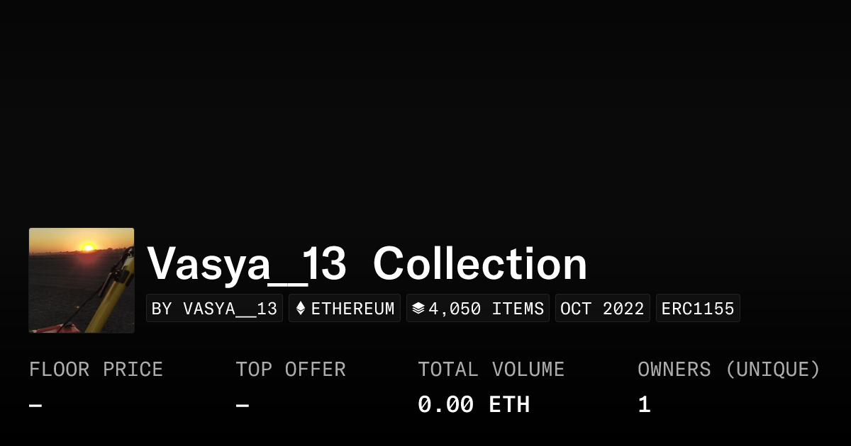 Vasya__13 Collection - Collection | OpenSea
