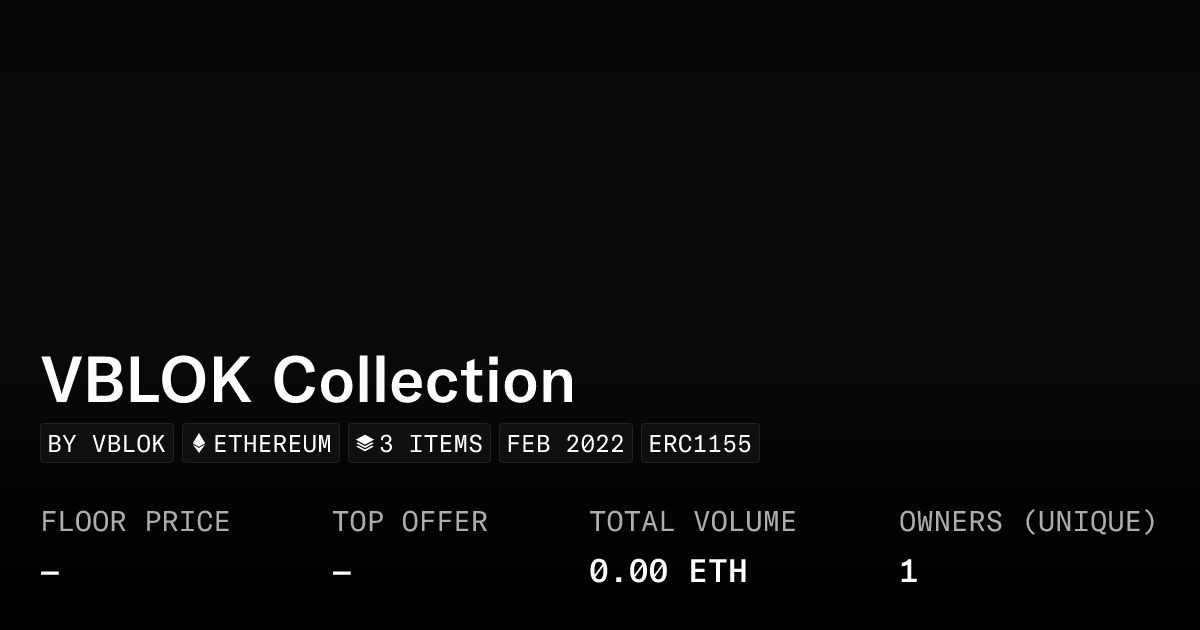 VBLOK Collection - Collection | OpenSea