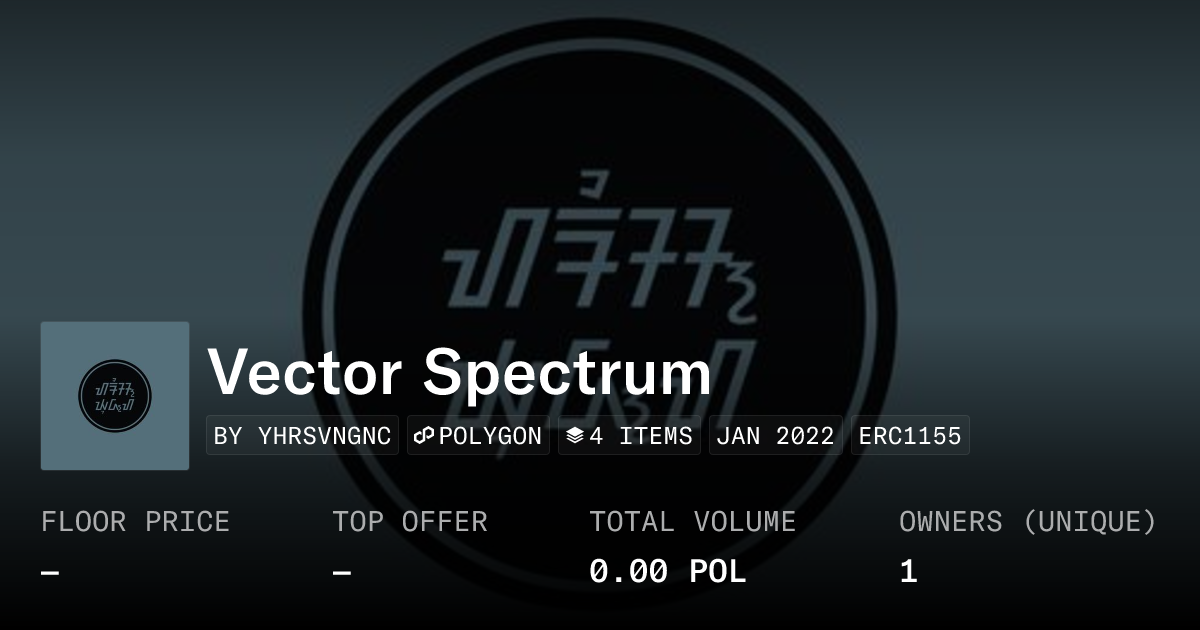 Vector Spectrum - Collection | OpenSea
