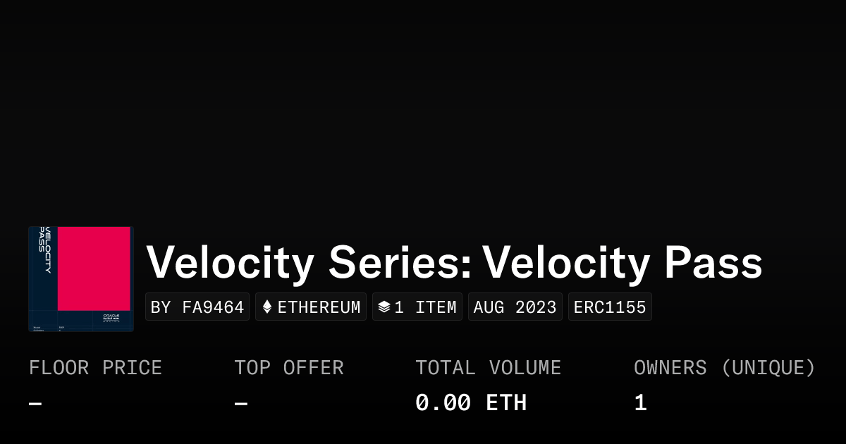 Velocity Series: Velocity Pass - Collection | OpenSea