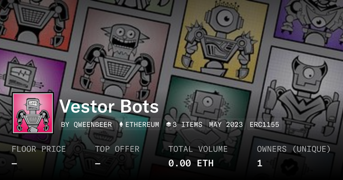Vestor Bots - Collection | OpenSea