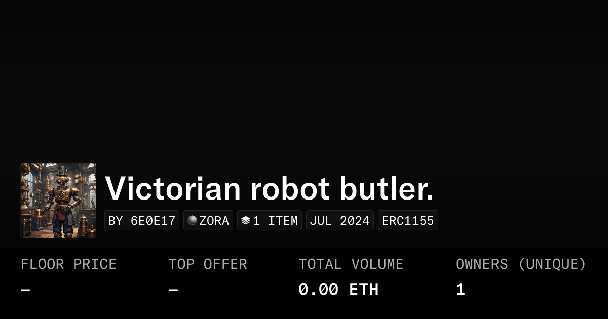 Victorian robot butler. - Collection | OpenSea