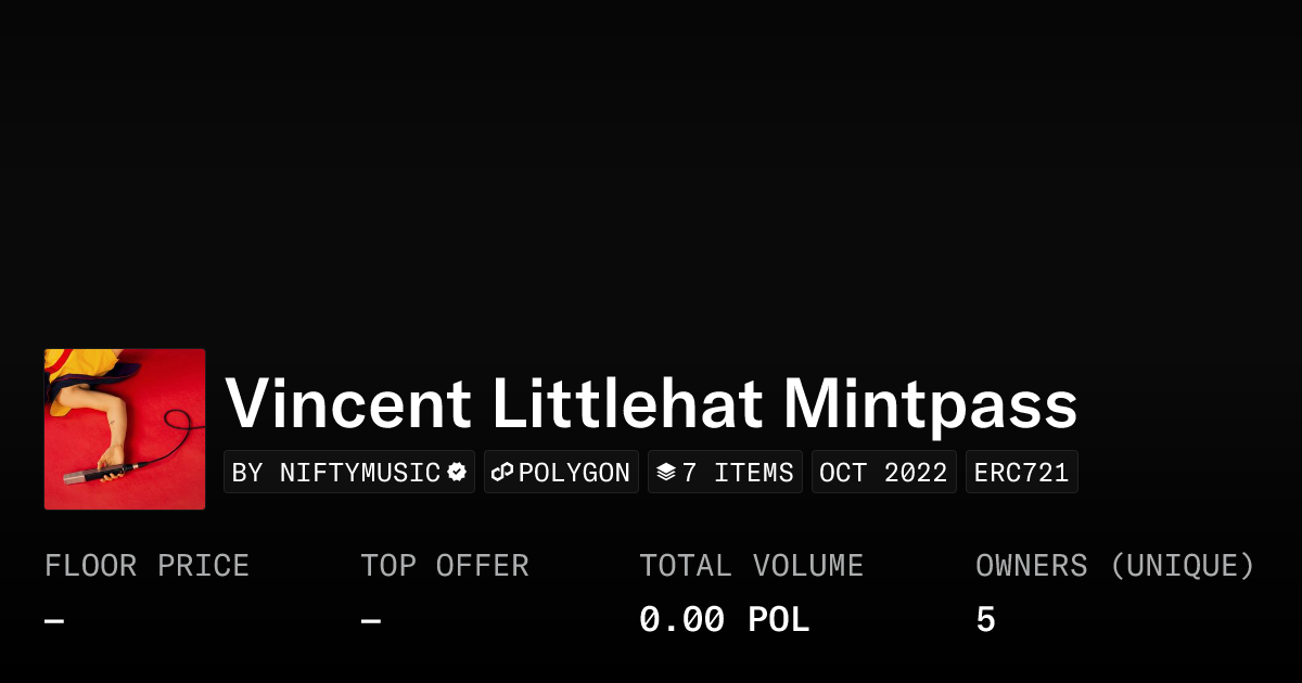 Vincent Littlehat Mintpass - Collection | OpenSea