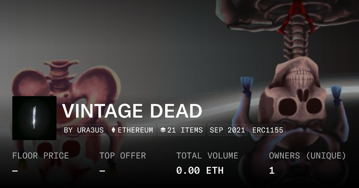 VINTAGE DEAD - Collection | OpenSea