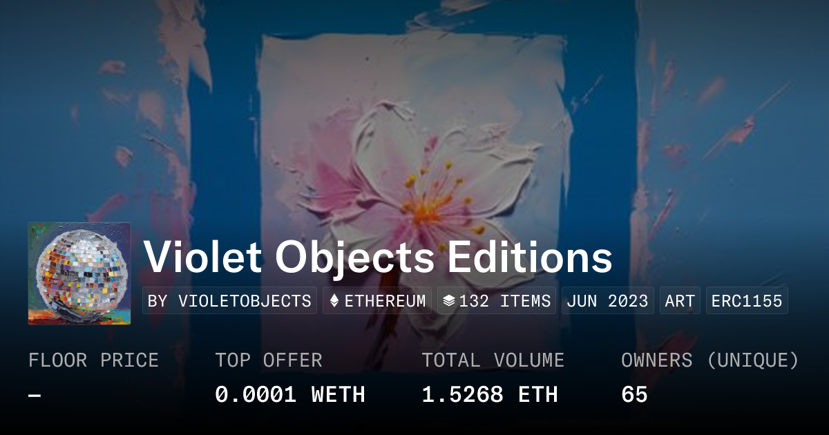 Violet Objects Editions - Collection | OpenSea