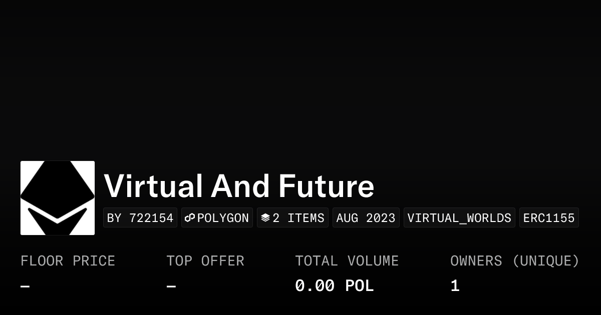 Virtual And Future - Collection | OpenSea