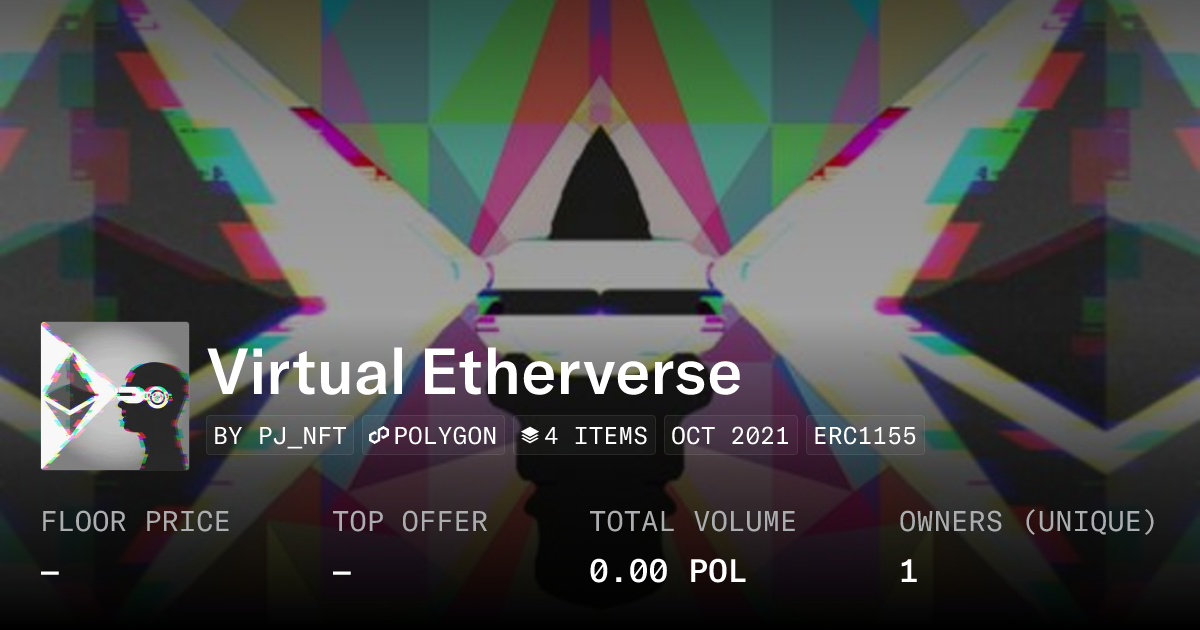Virtual Etherverse - Collection | OpenSea