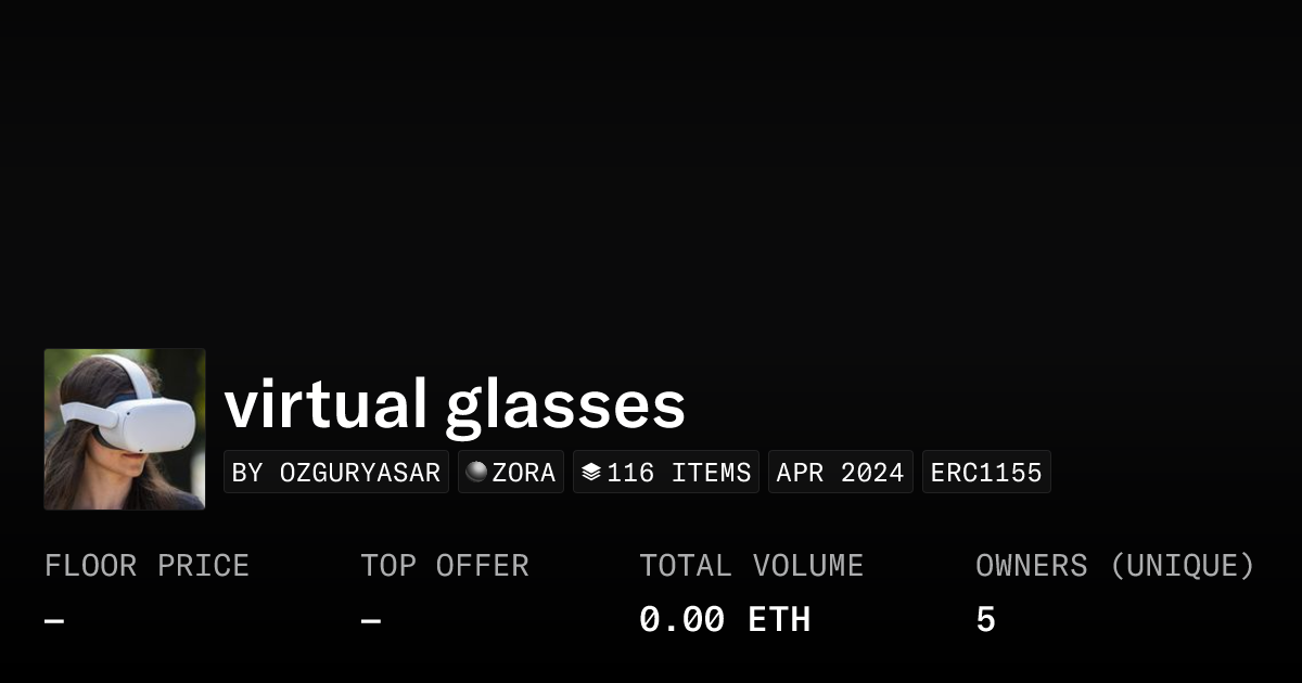 virtual glasses - Collection | OpenSea