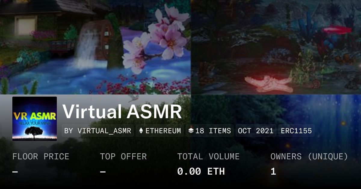 Virtual ASMR - Collection | OpenSea
