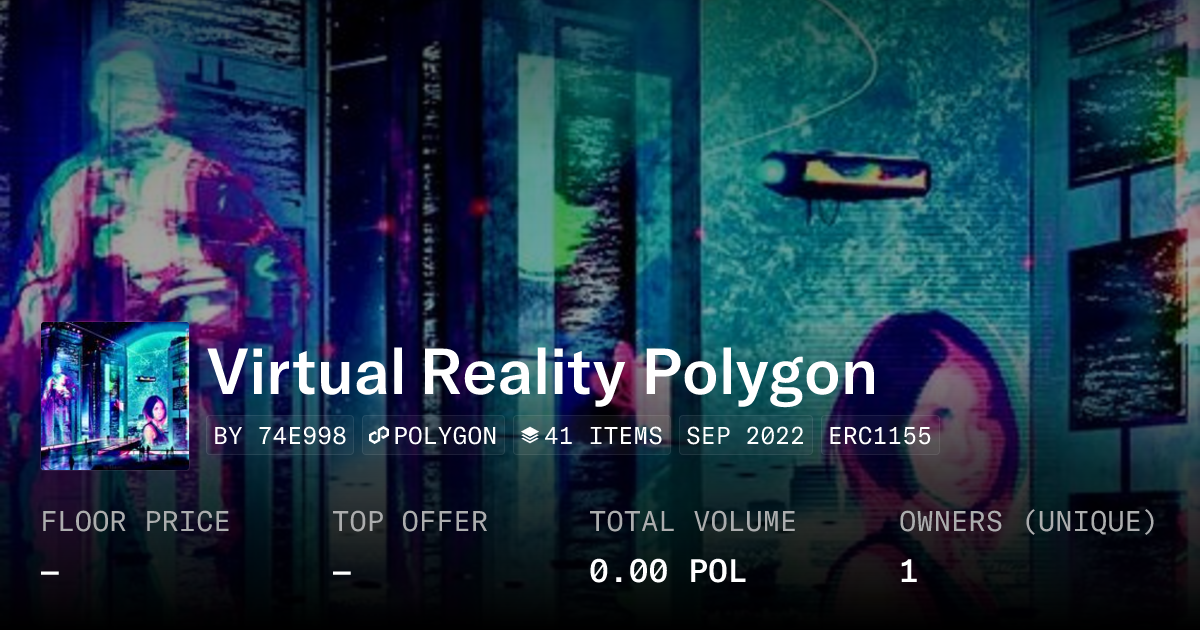 Virtual Reality Polygon - Collection | OpenSea