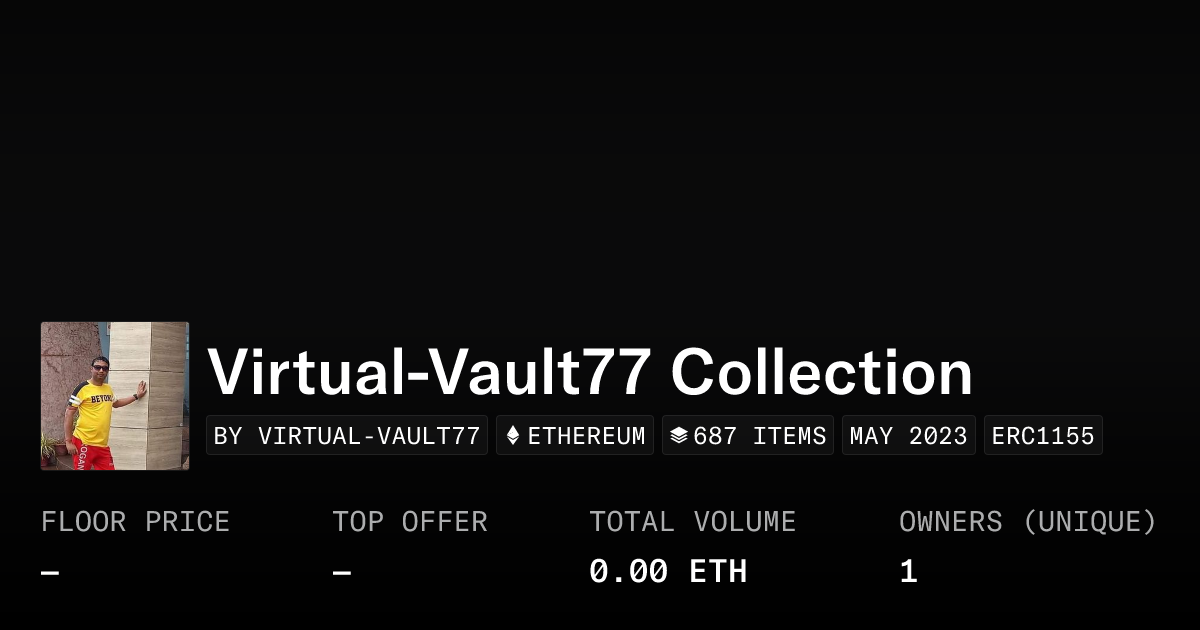 Virtual-Vault77 Collection - Collection | OpenSea