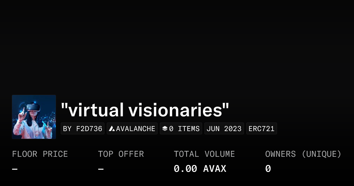 "virtual visionaries" - Collection | OpenSea