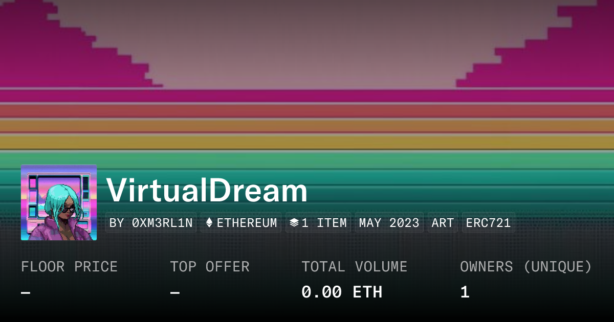 VirtualDream - Collection | OpenSea