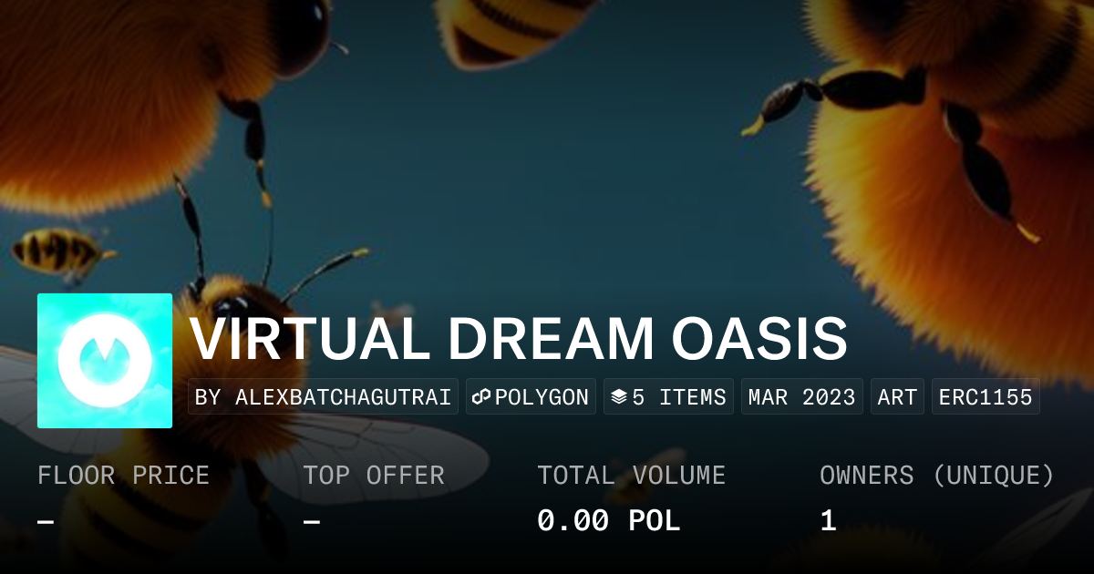VIRTUAL DREAM OASIS - Collection | OpenSea