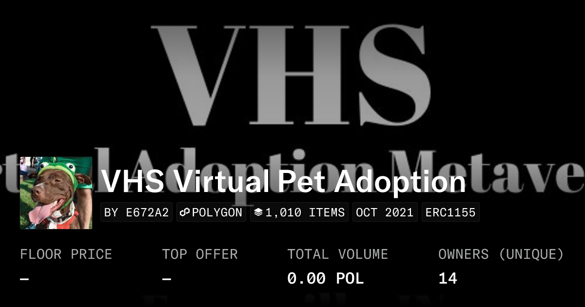 VHS Virtual Pet Adoption - Collection | OpenSea