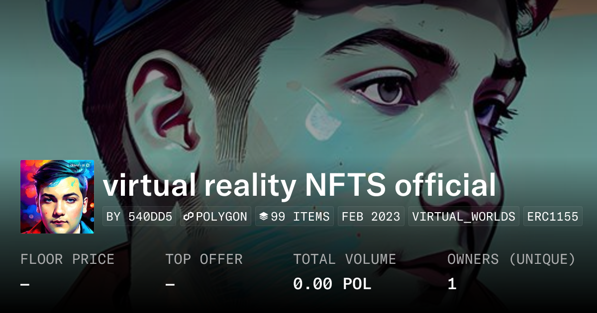 virtual reality NFTS official - Collection | OpenSea