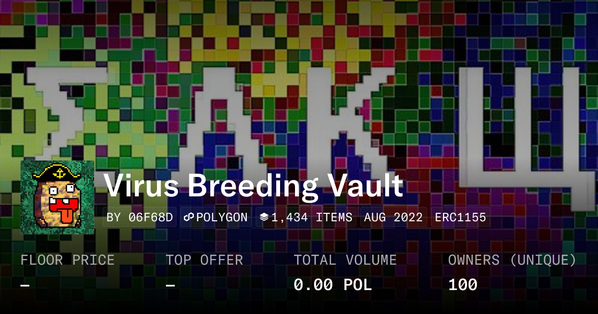 Virus Breeding Vault - Collection | OpenSea