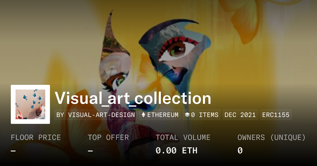 Visual_art_collection - Collection | OpenSea