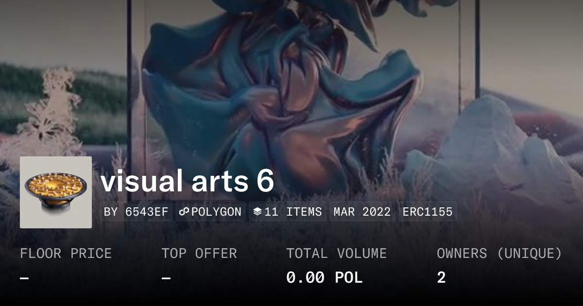 visual arts 6 - Collection | OpenSea