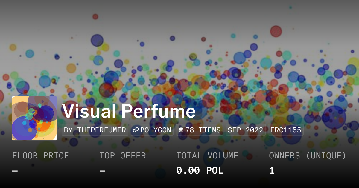 Visual Perfume - Collection | OpenSea
